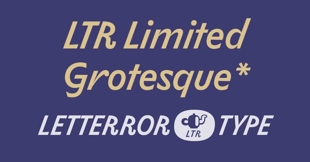 LTR Limited Grotesque